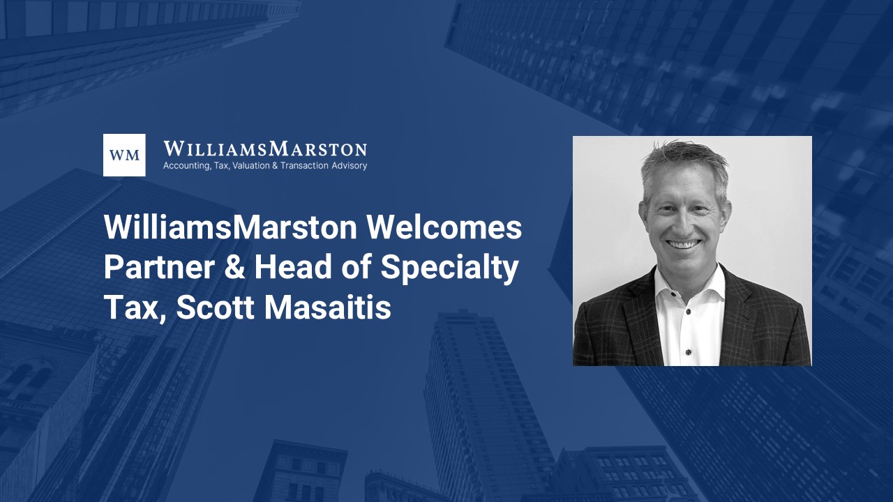 WilliamsMarston Appoints Scott Masaitis as Head of Specialty Tax